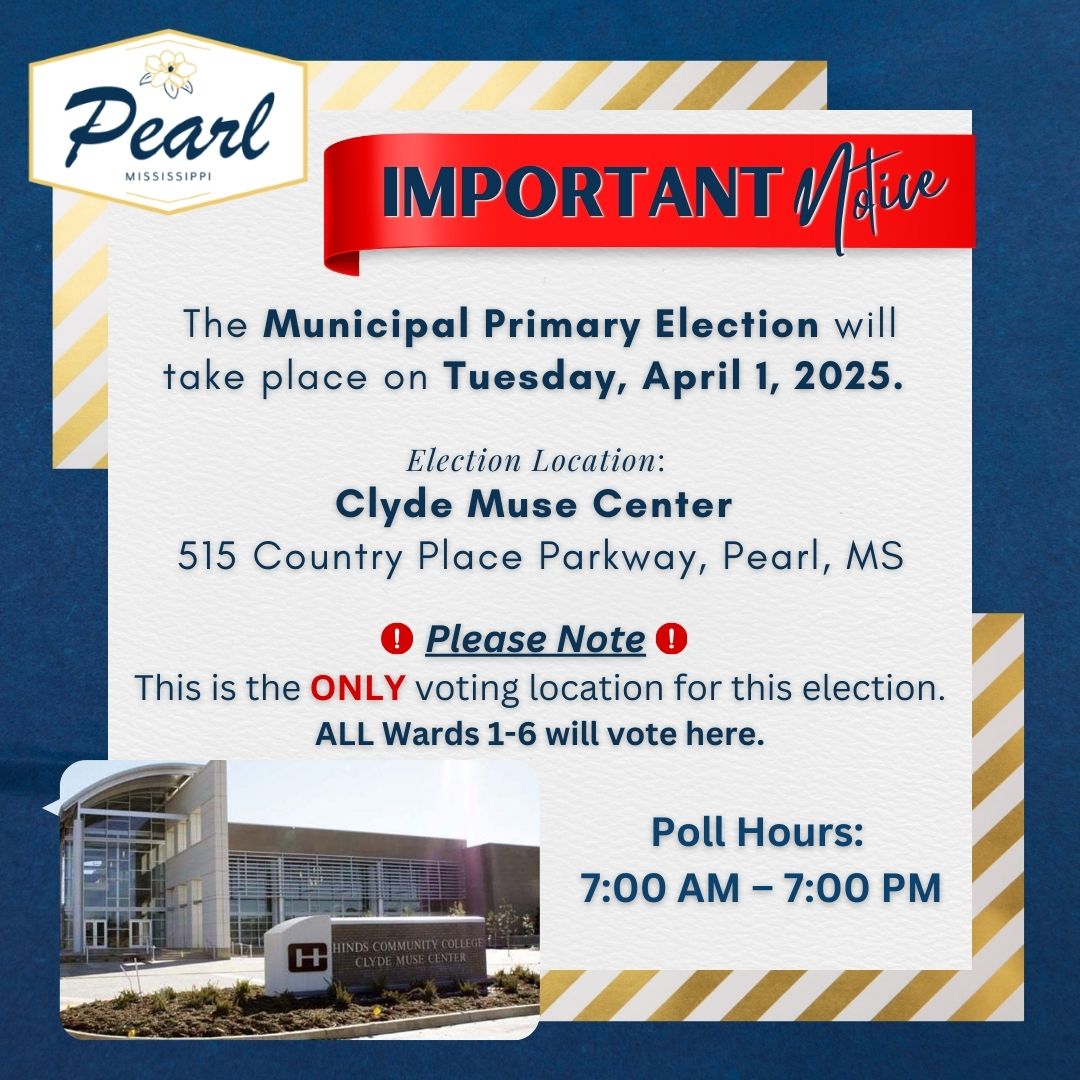 MUNICIPAL PRIMARY ELECTION - City of Pearl